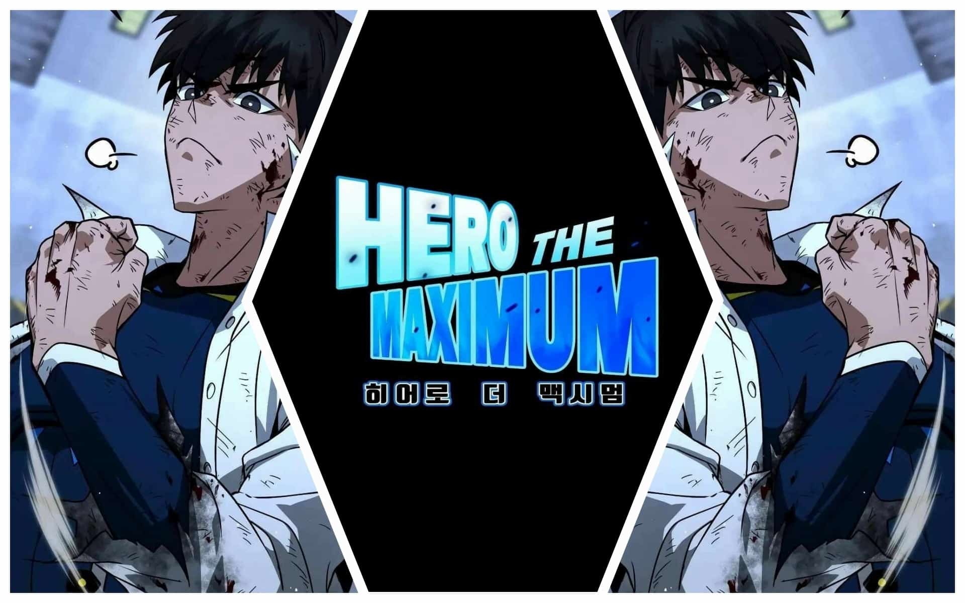 Hero The Maximum Capítulo 18: ¿Fecha de lanzamiento, resumen y dónde ...